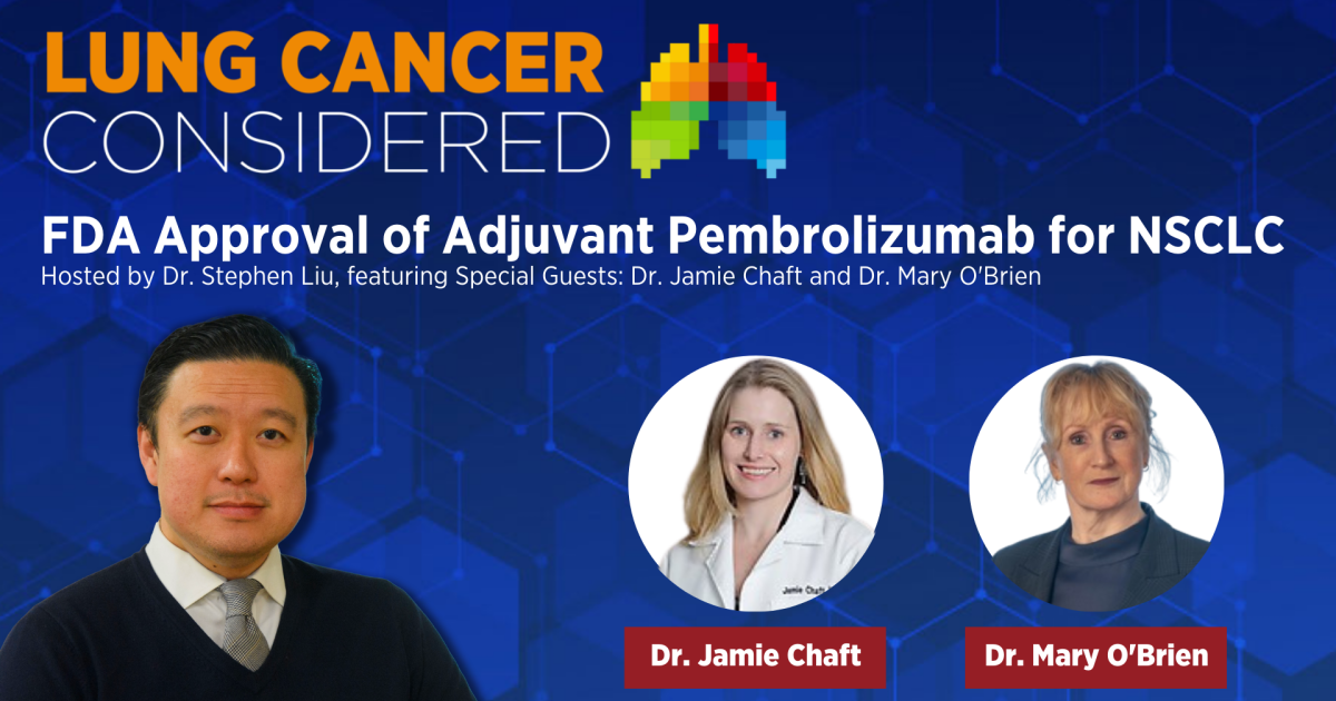 FDA Approval of Adjuvant Pembrolizumab for NSCLC | IASLC