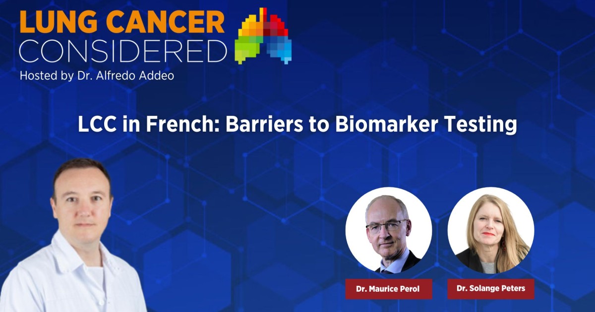 LCC in French: Barriers to Biomarker Testing | IASLC