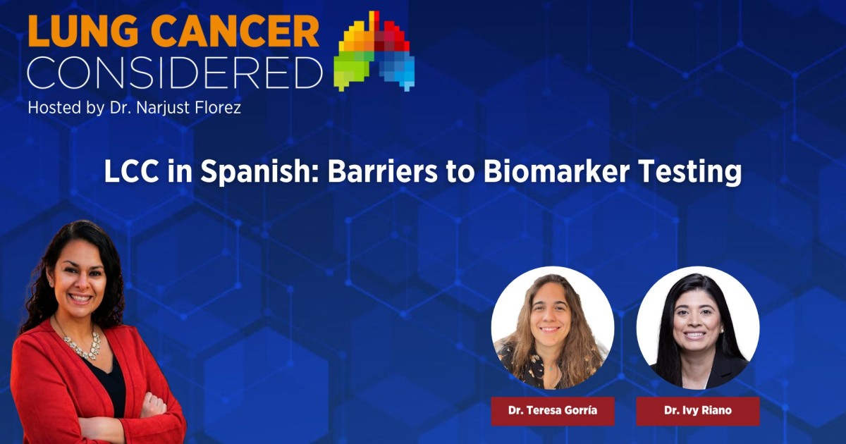 LCC in Spanish: Barriers to Biomarker Testing | IASLC
