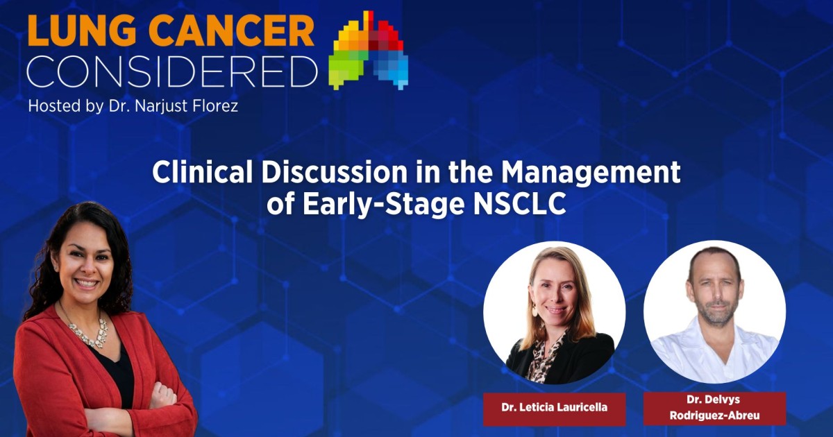 Clinical Discussion in the Management of Early-Stage NSCLC | IASLC