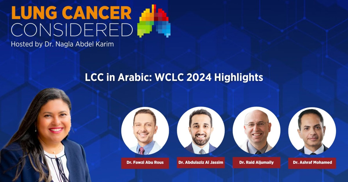 LCC in Arabic: WCLC 2024 Highlights | IASLC