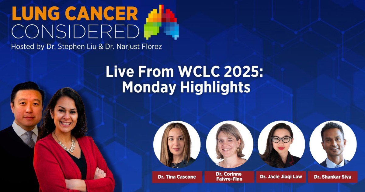 Live From WCLC 2025: Monday Highlights | IASLC