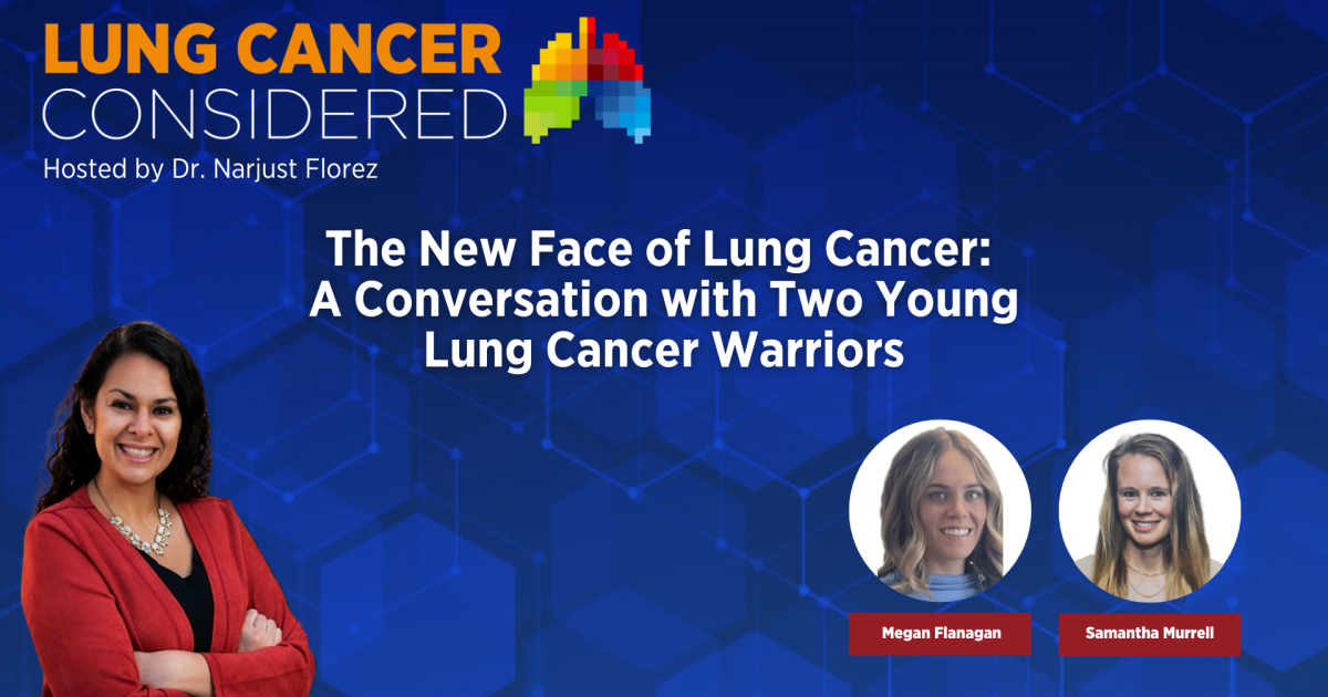 The New Face of Lung Cancer: A Conversation with Two Young Lung Cancer ...